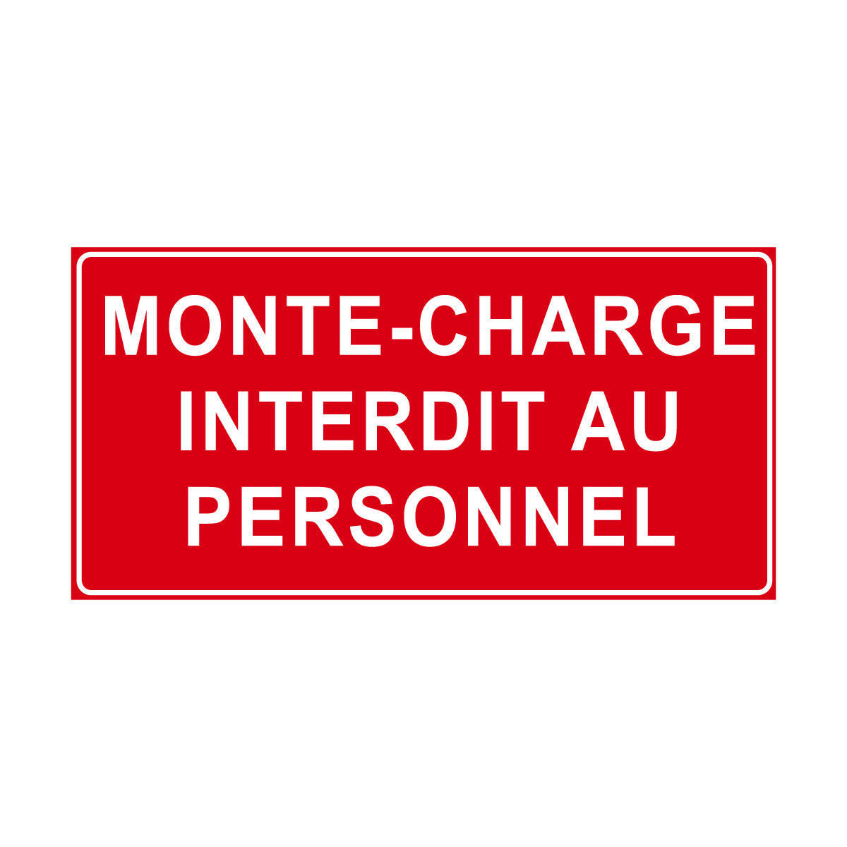 Panneau d'Interdiction - Monte-charge interdit | GRAVURE CONCEPT