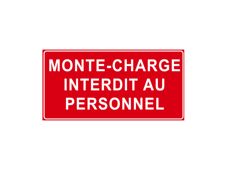 Panneau d'Interdiction - Monte-charge interdit | GRAVURE CONCEPT