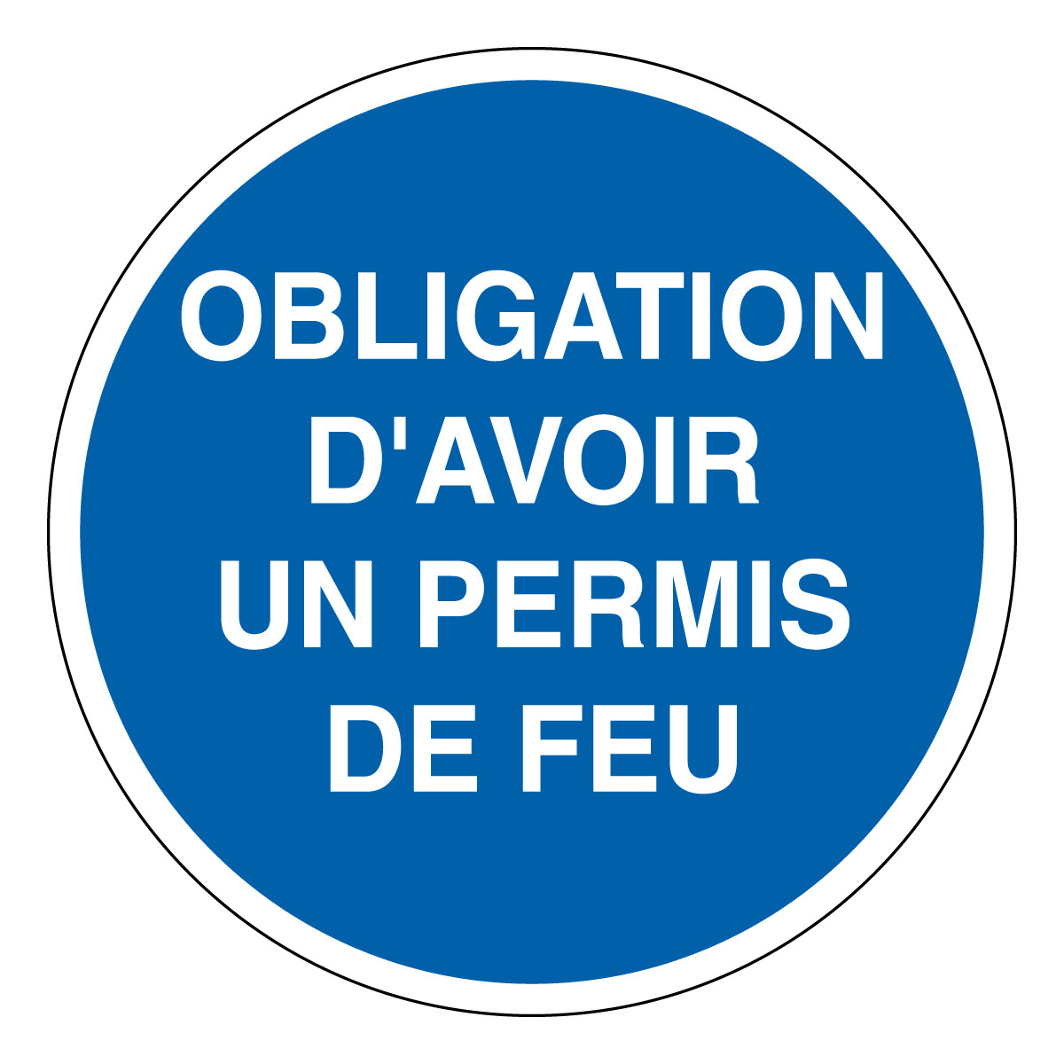 Panneau Obligation permis feu | GRAVURE CONCEPT